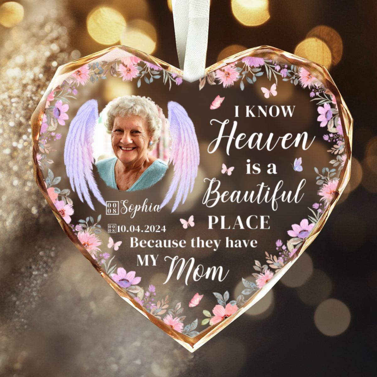 "I Know Heaven Is A Beautiful Place Because They Have My Mom ...